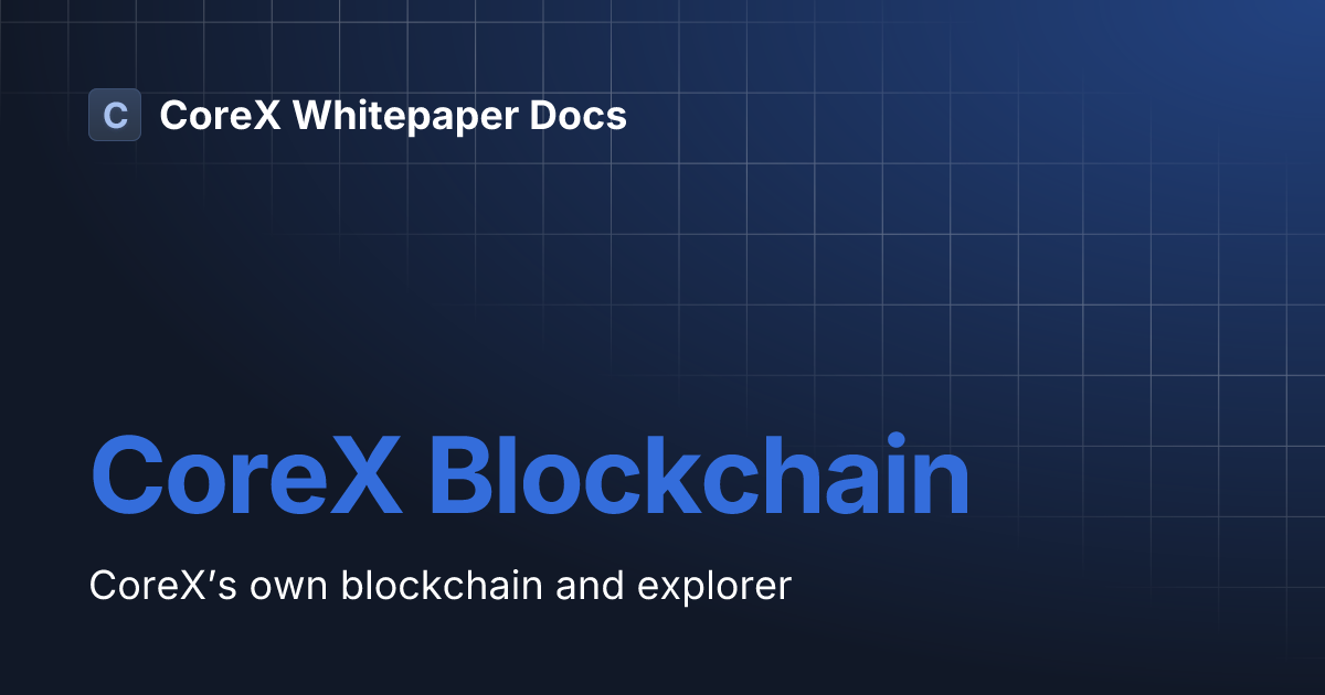 CoreX Blockchain | CoreX Whitepaper Docs